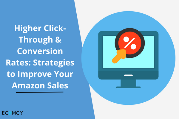 Higher Click-Through & Conversion Rates: Strategies to Improve Your Am ...
